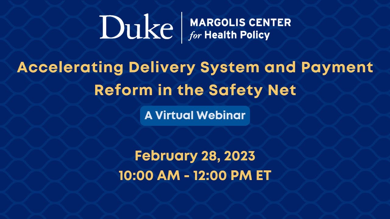 Accelerating Delivery System and Payment Reform in the Safety Net - YouTube