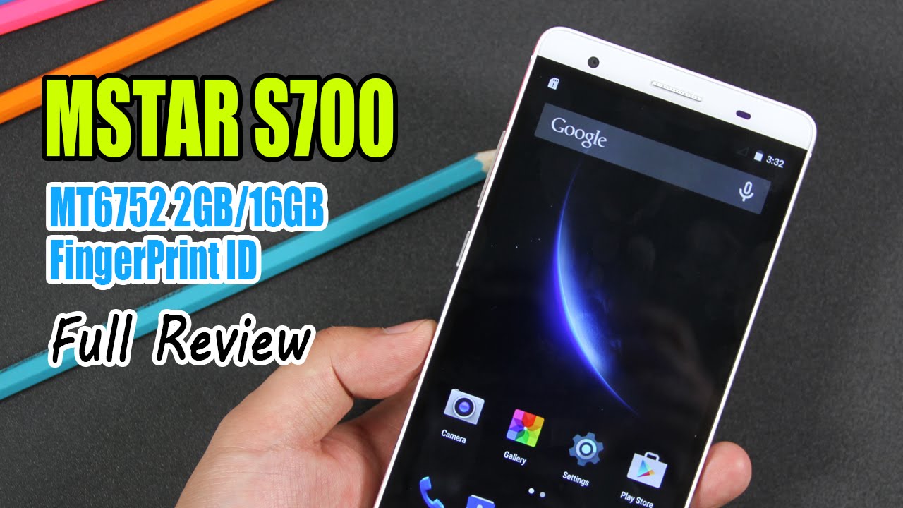 MSTAR S700 Full Review-FingerPrint ID MT6752 2GB/16GB Android Lollipop ...