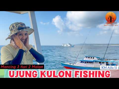 Kapal Mancing Baru Lagi ! KM Alfa 11 - Kapten Inop - Ujung Kulon
