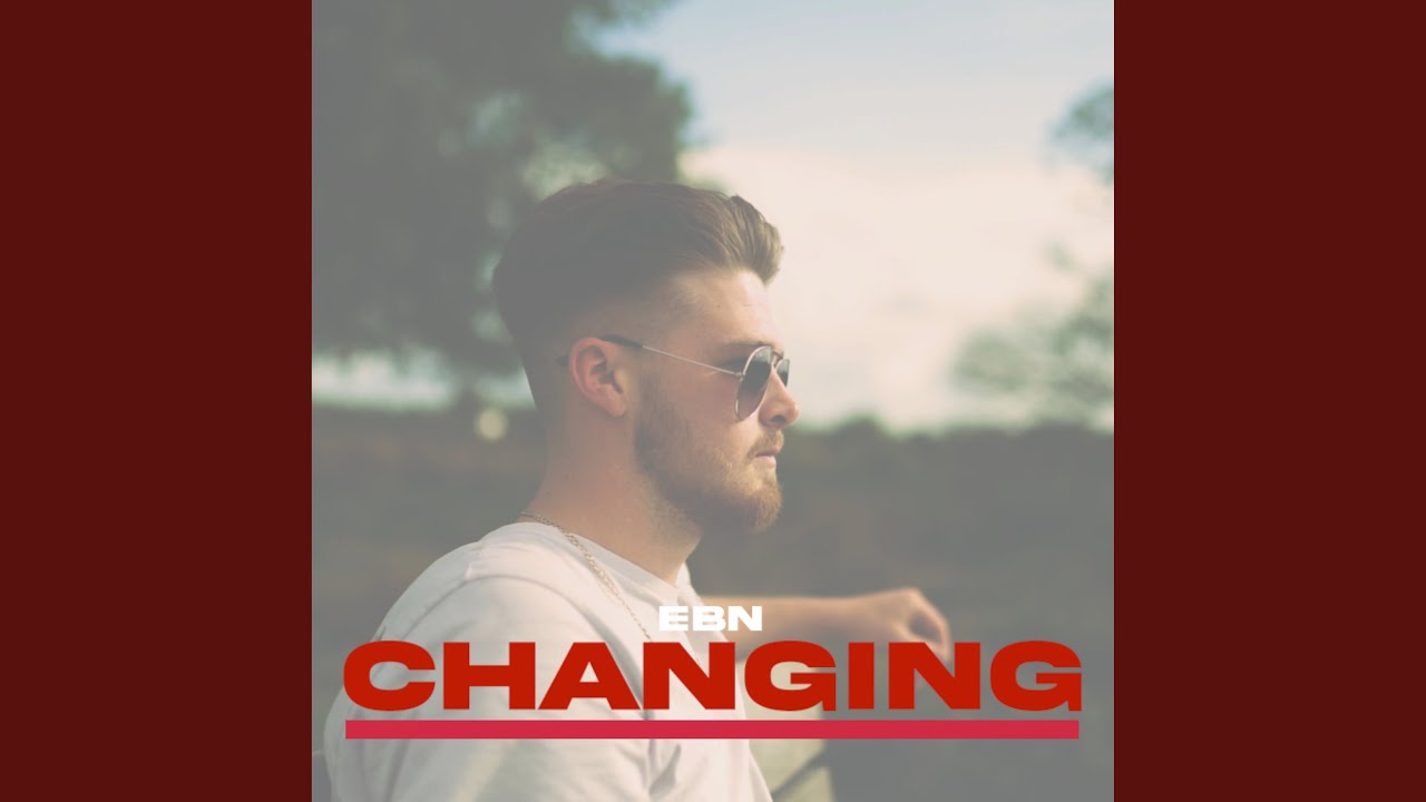 Changing - YouTube