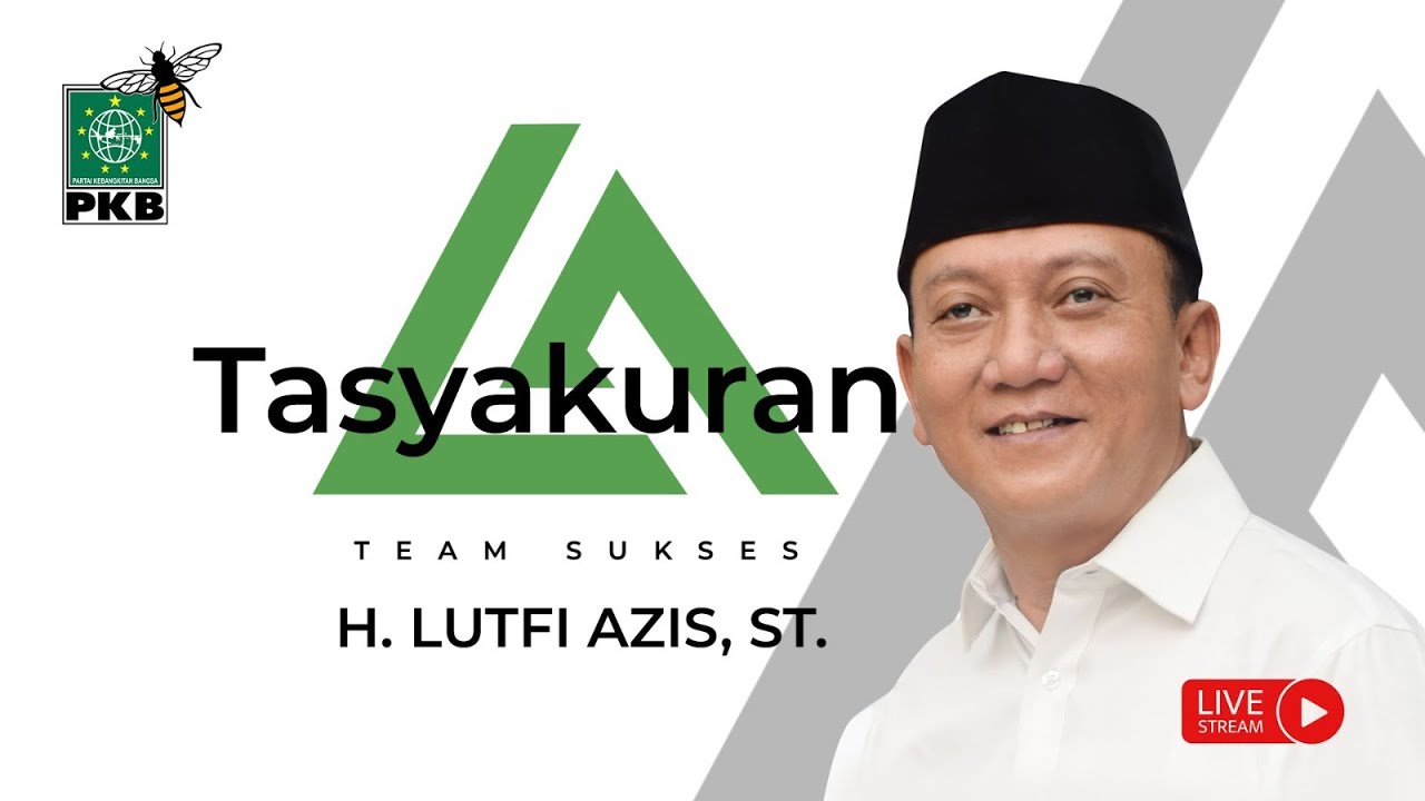 Live Streaming // Tasyakuran Team Sukses H. Lutfi Aziz, ST Bersama Cak ...