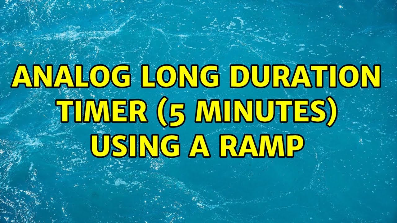 Analog long duration timer (5 minutes) using a ramp - YouTube