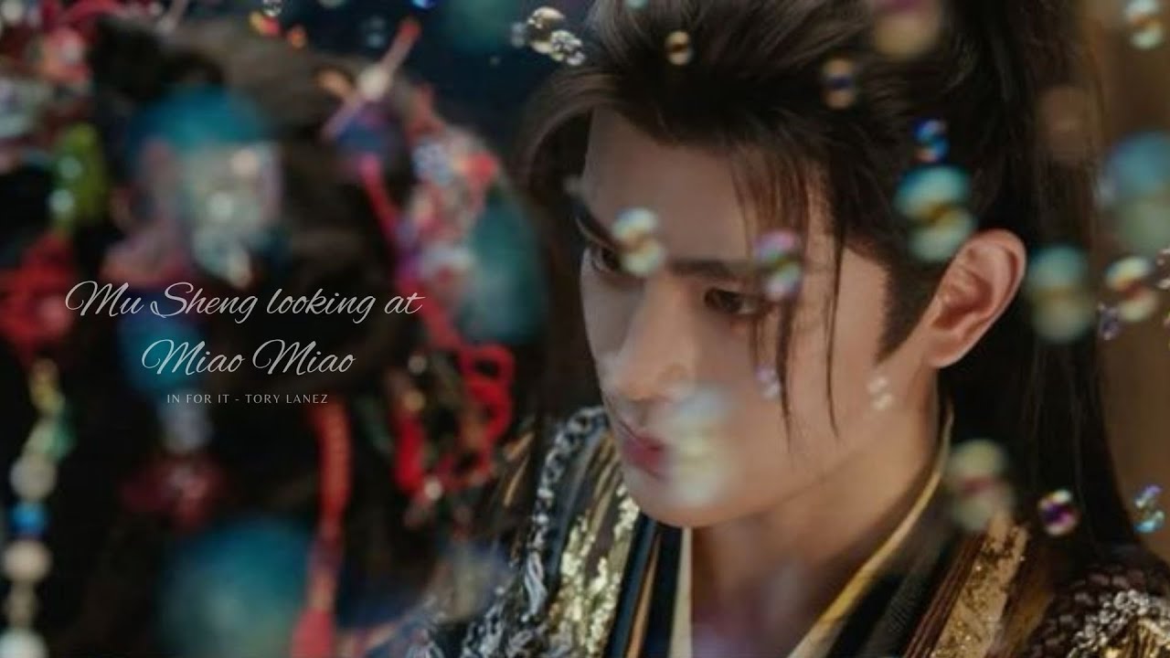 Mu Sheng realizing he kinda likes Ling Miao Miao🧚🏼‍♀️ - YouTube