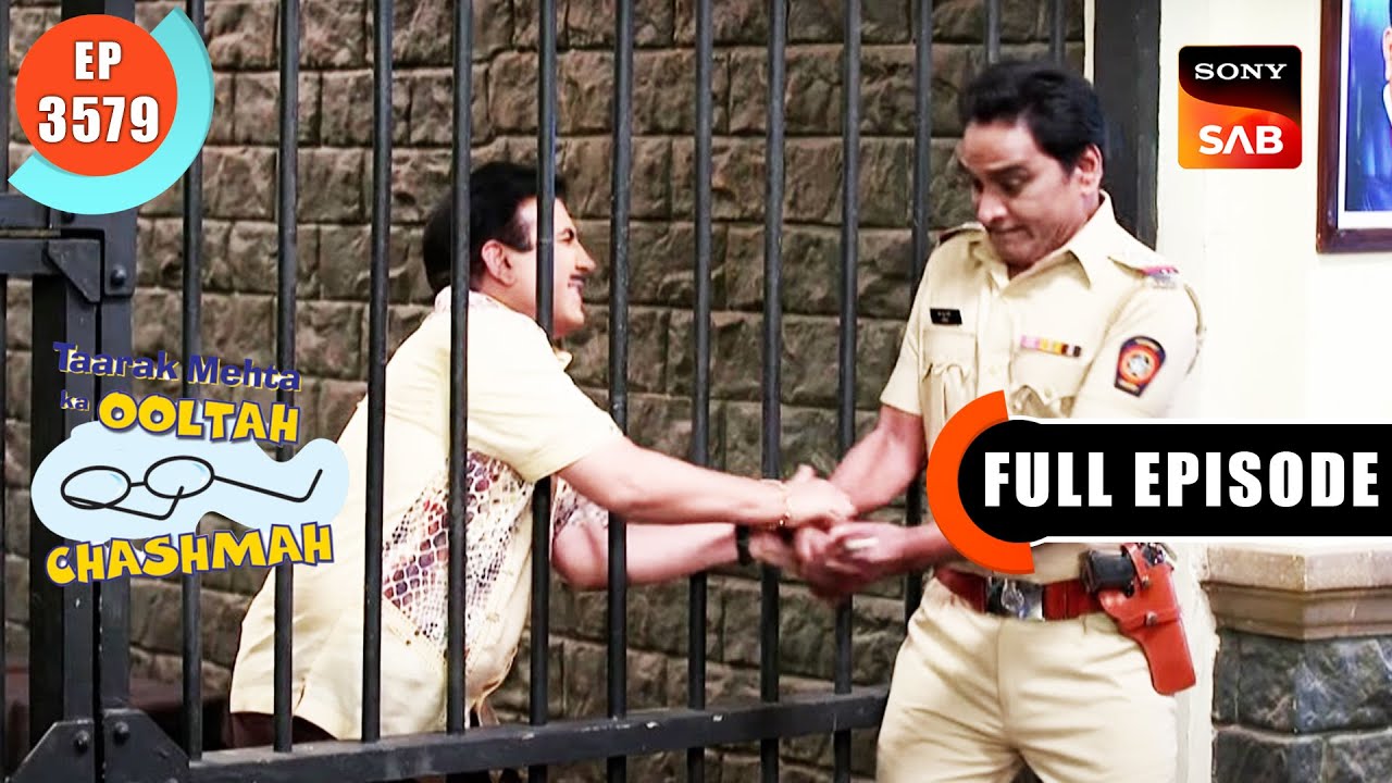 Jethalal Behind Bars - Taarak Mehta Ka Ooltah Chashmah - Ep 3579 - Full ...
