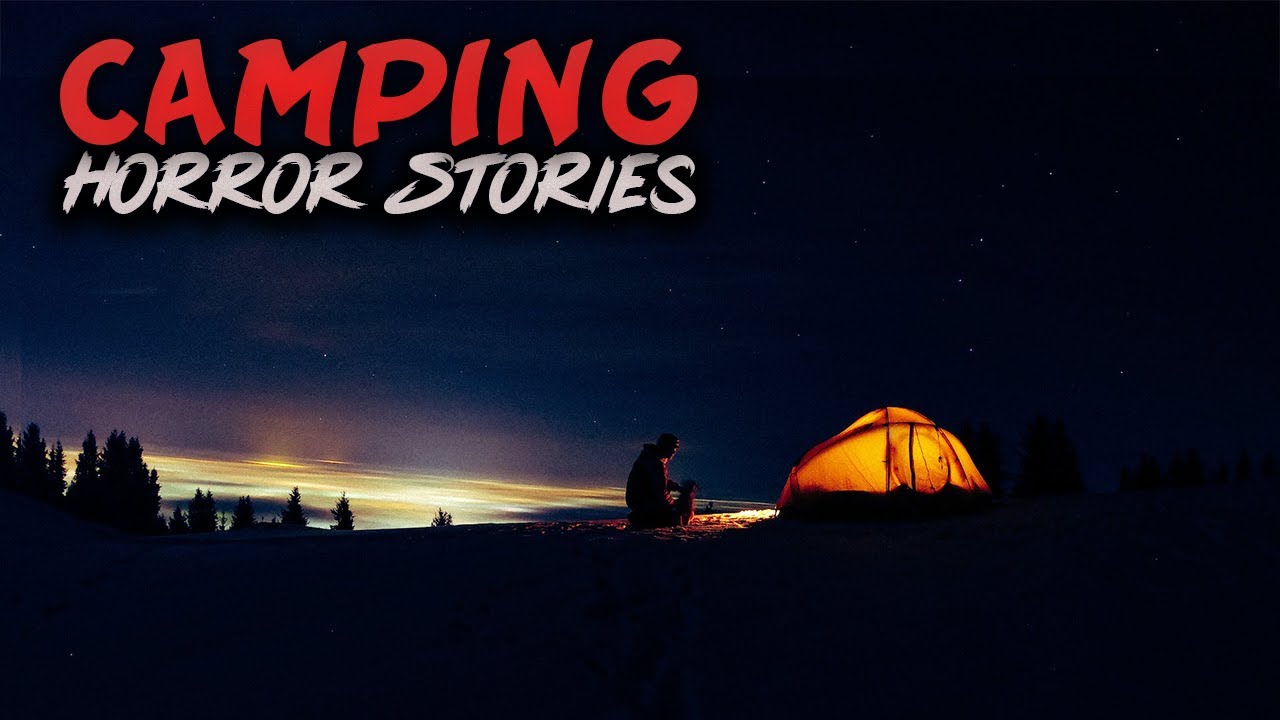 Camping Horror Unleashed: 3 True Terrifying Story Tales - YouTube