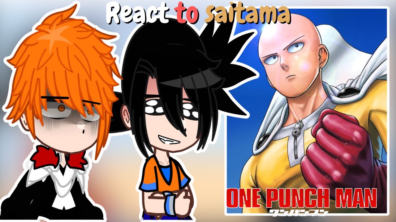 React to Saitama || One Punch Man || Gacha React - YouTube