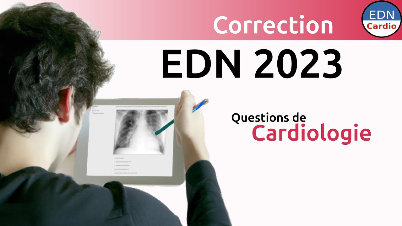 EDN 2023 : Correction des questions de cardiologie - YouTube