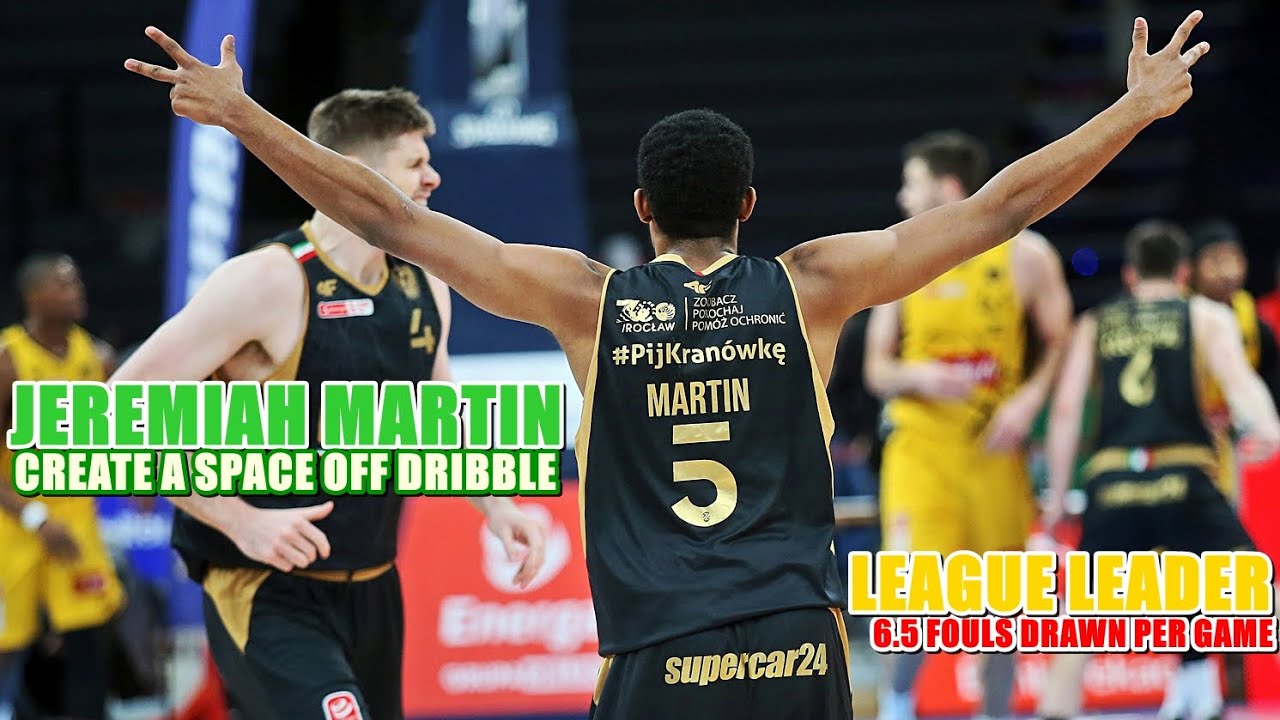 JEREMIAH MARTIN CREATE A SPACE OFF DRIBBLE | LEAD THE LEAGUE IN FOULS ...