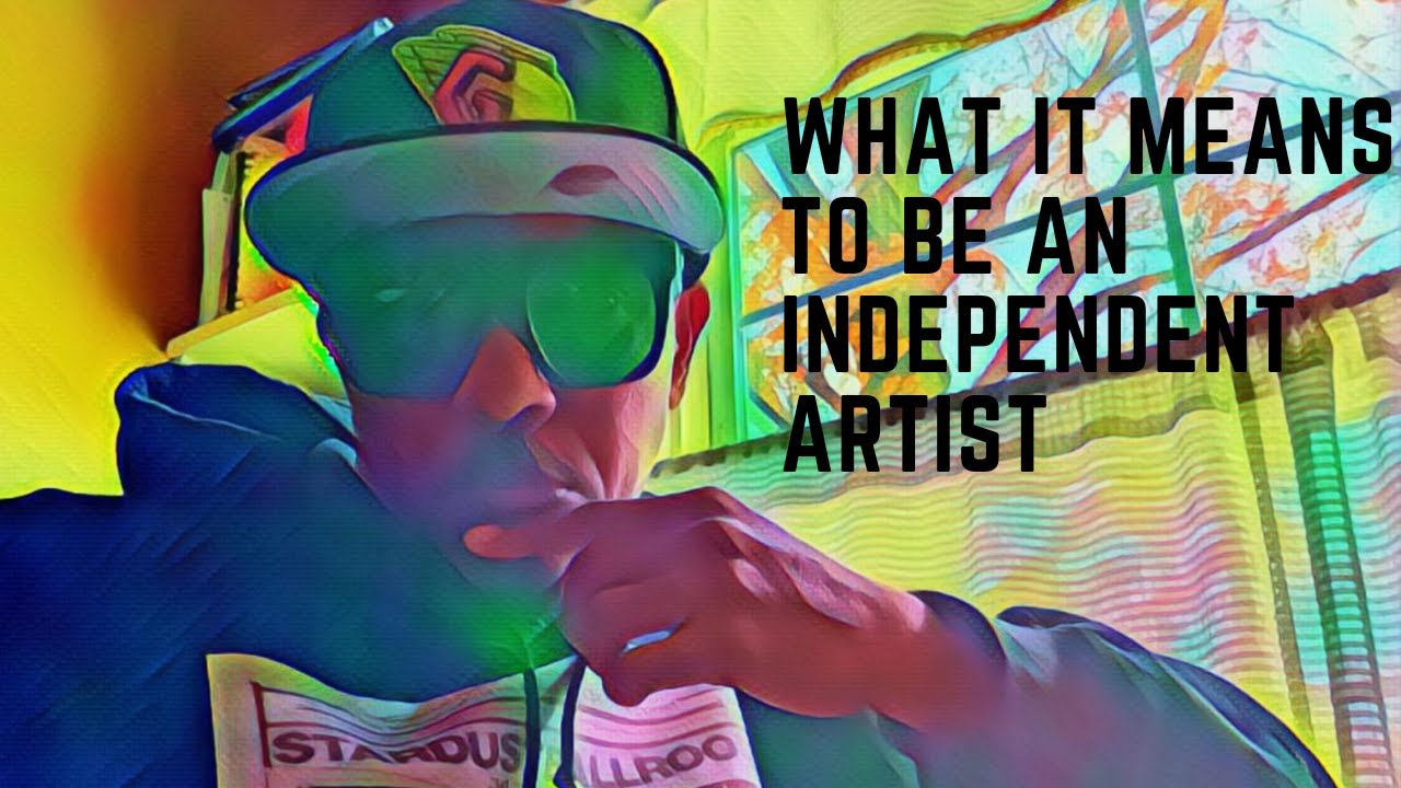 What It Means To Be An Independant Artist vs A Major Label Artist ...