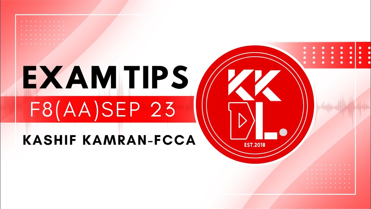 F8(AA) exam tips for Sept 2023 exams by Kashif Kamran-FCCA - YouTube