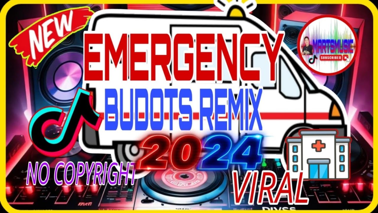 EMERGENCY BUDOTS REMIX 2024 NO COPYRIGHT - YouTube