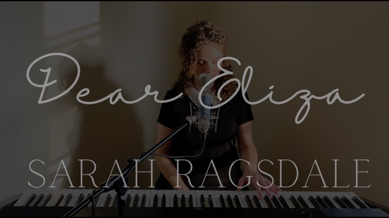 Dear Eliza by Sarah Ragsdale - YouTube