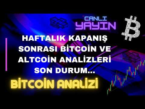 HAFTALIK KAPANIŞ SONRASI BİTCOİN VE ALTCOİN ANALİZLERİ SON DURUM...