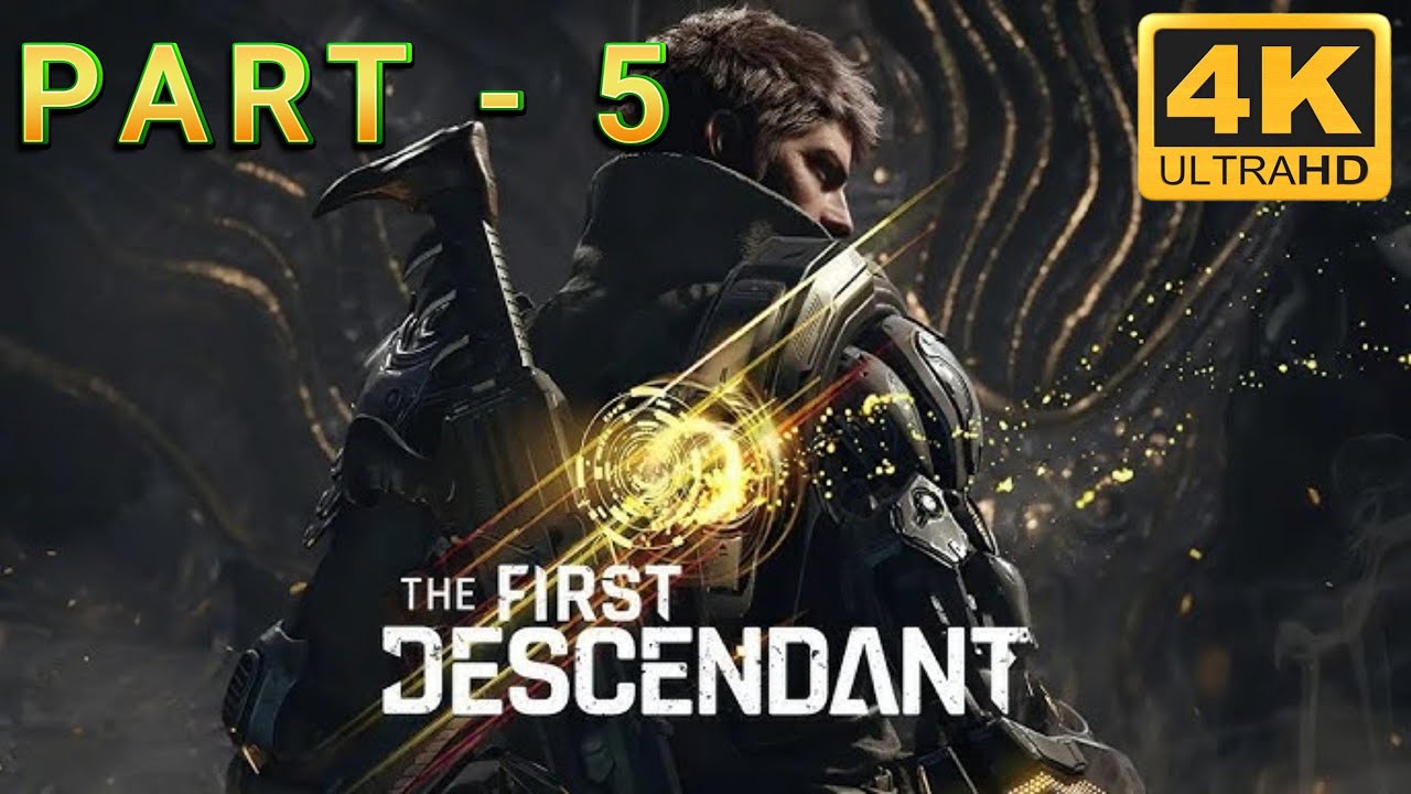 THE FIRST DESCENDANT Gameplay Walkthrough Part 5 FULL GAME [4K 60FPS PC ...