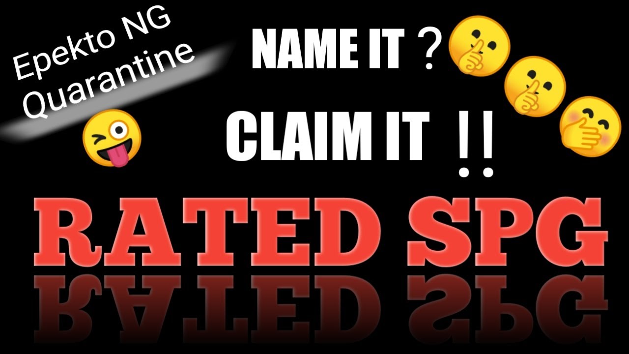 NAME IT? CLAIM IT!! RATED SPG🤫 - YouTube