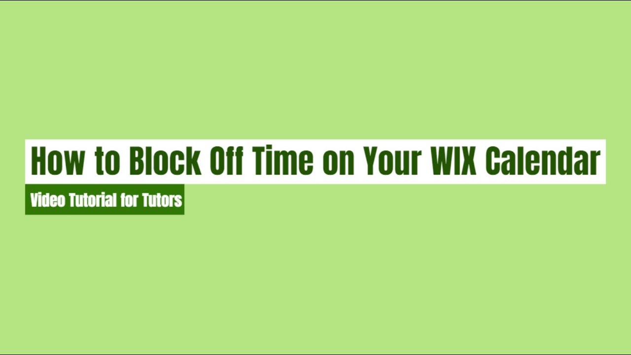 How To Block Off Time On Your Wix Calendar Tutorial For Tutors YouTube How To Block Off Time On Your Wix Calendar Tutorial For Tutors YouTube