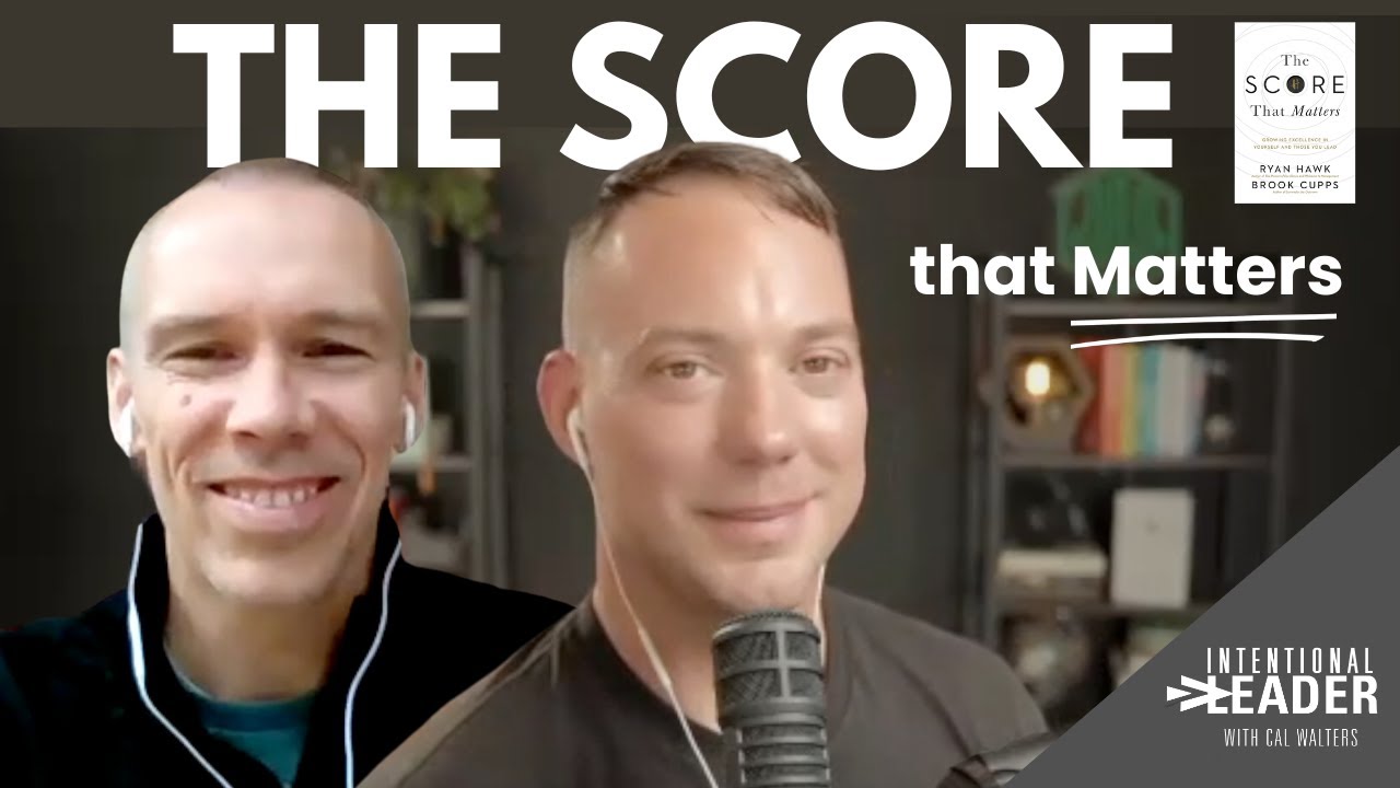 The Score That Matters with Ryan Hawk and Brook Cupps - YouTube