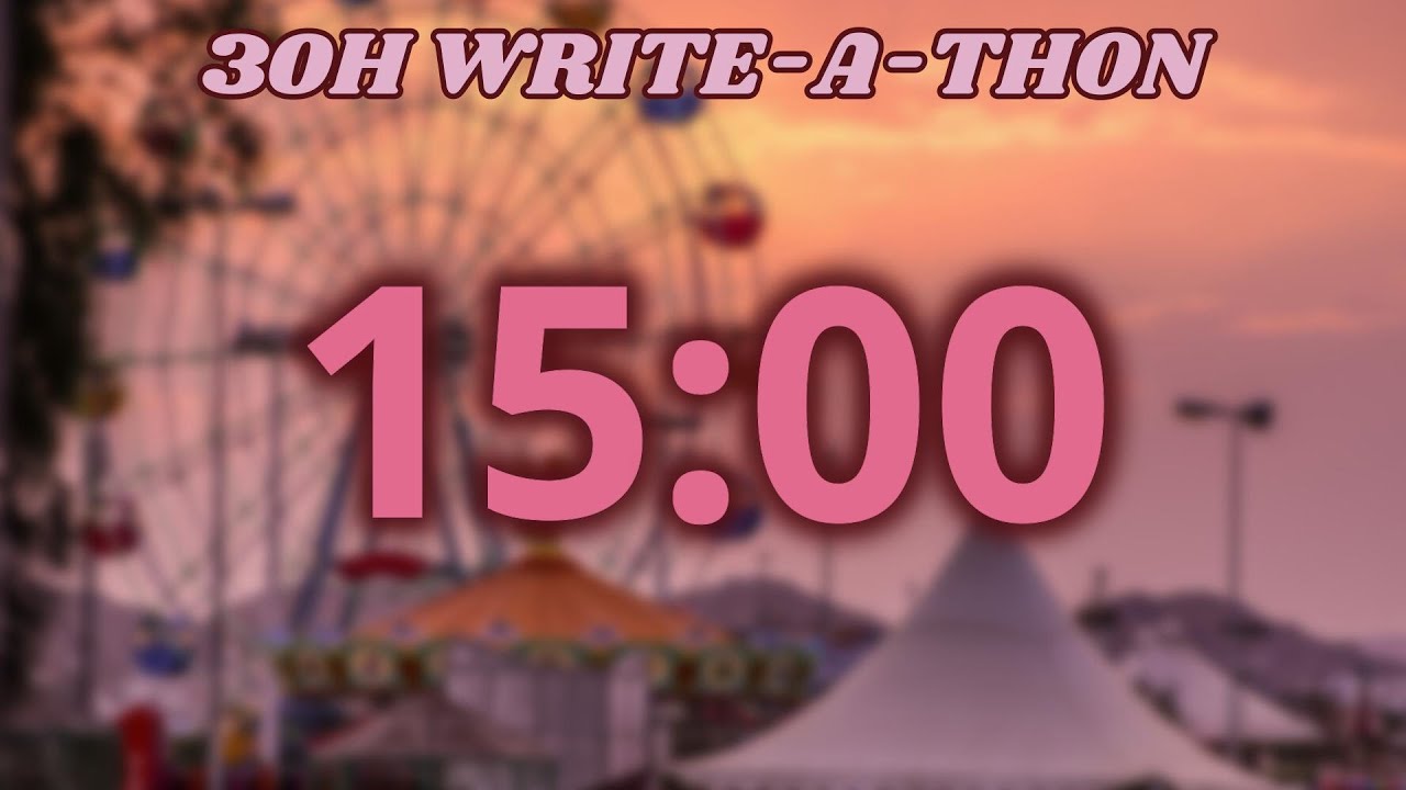 15m timer - 30H WRITE-A-THON (July '23) - YouTube
