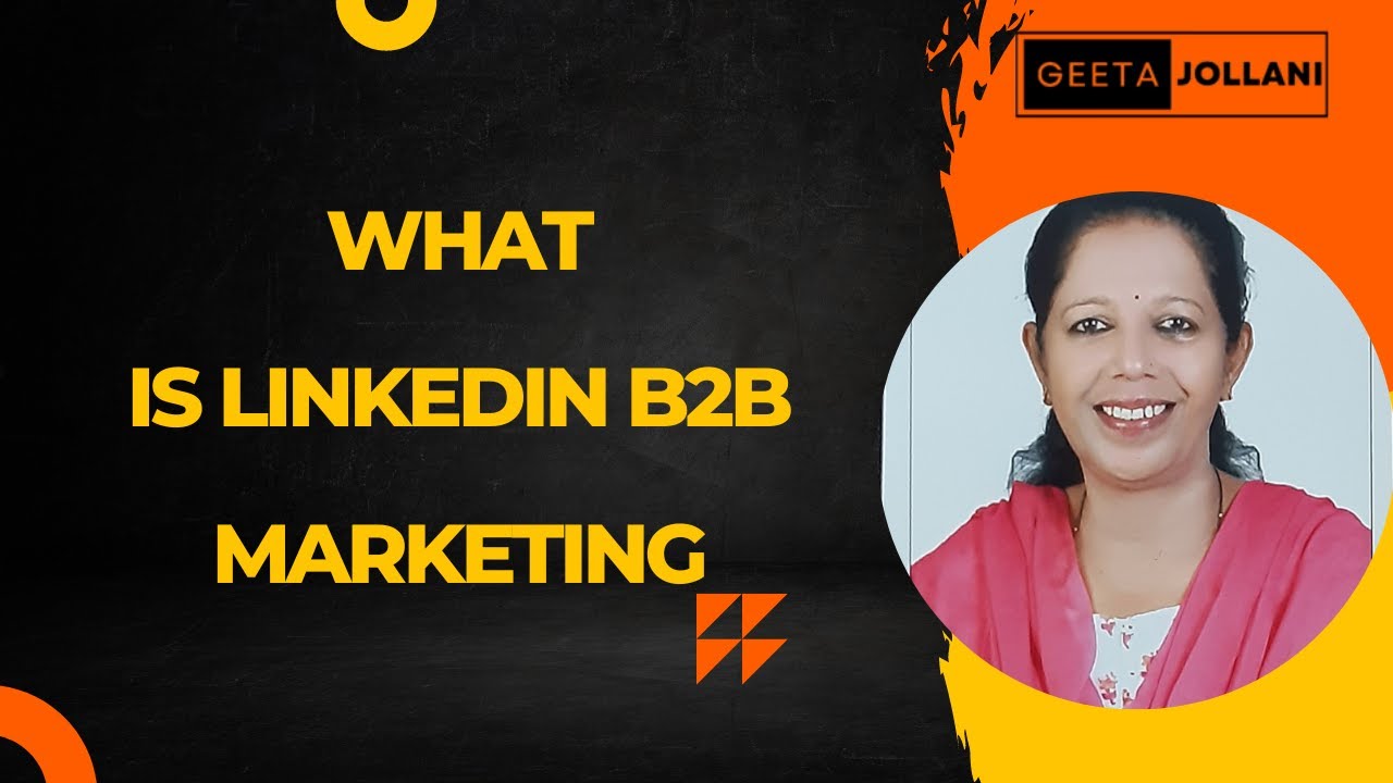 Learn About Linkedin B2b Marketing And How It Can Help Your Business ...