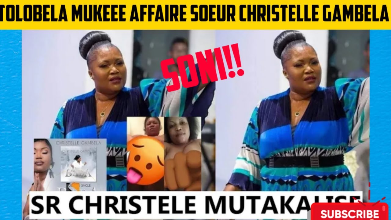 Affaire mutakala ya soeur Christelle Gambela - YouTube