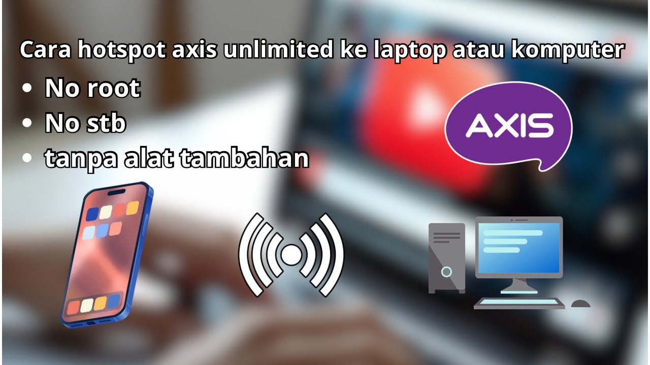 Cara hotspot paket internet axis unlimited hp ke laptop atau komputer ...
