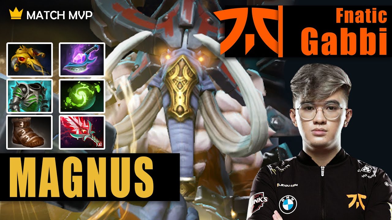 Magnus Safelane | Fnatic.Gabbi | LONG LOST META 7.32D CARRY MAGNUS ...