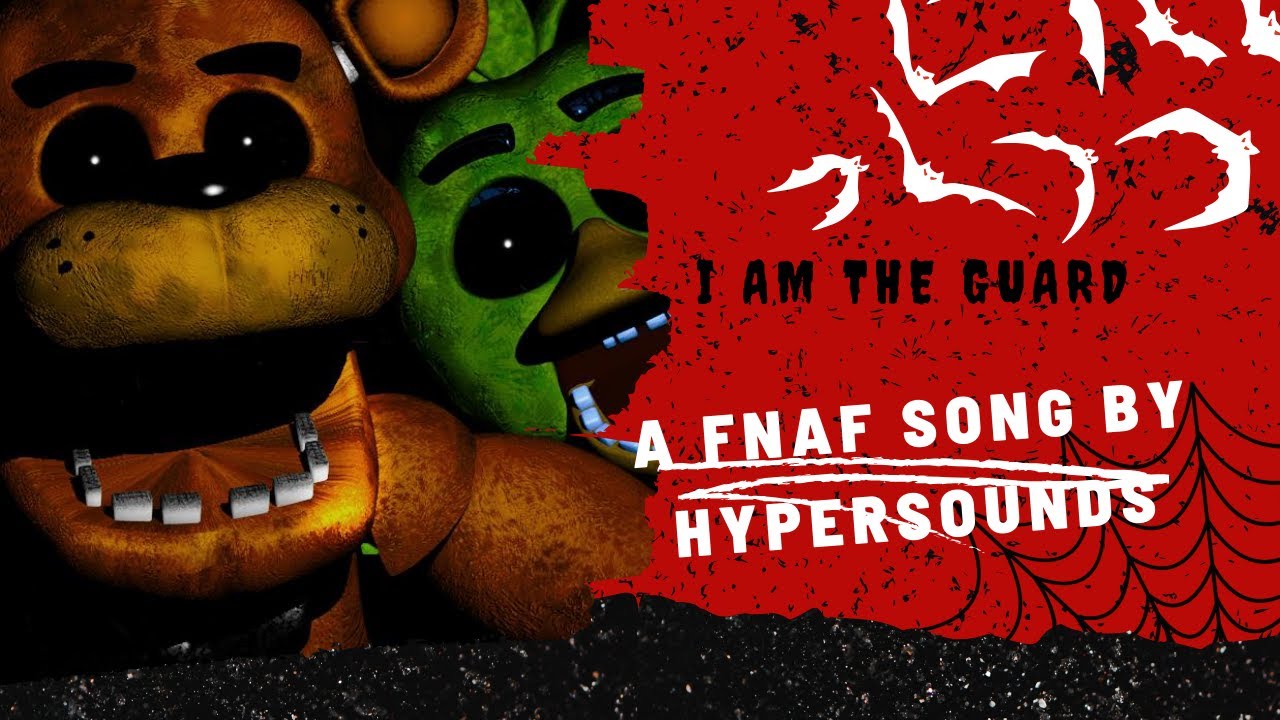 I AM THE GUARD | Fnaf 1 SONG BY HyperSounds - YouTube