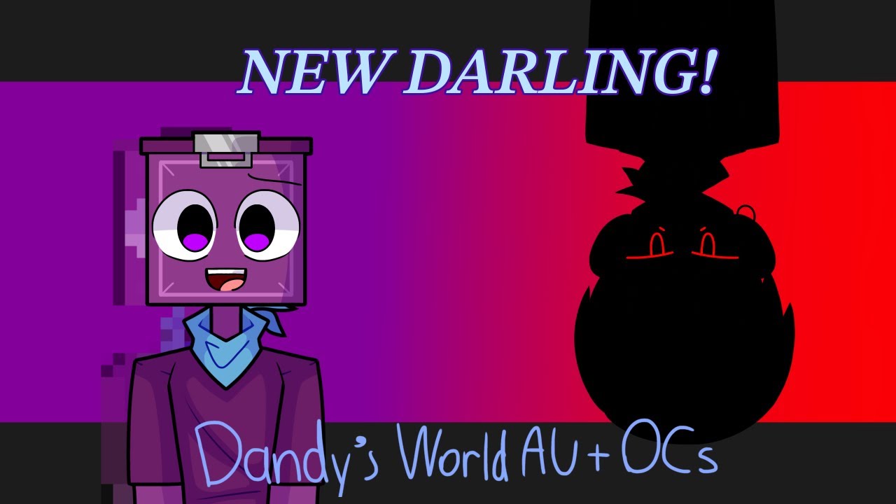 New Darling Meme || Dandy’s World AU + OCs #dandysworld - YouTube