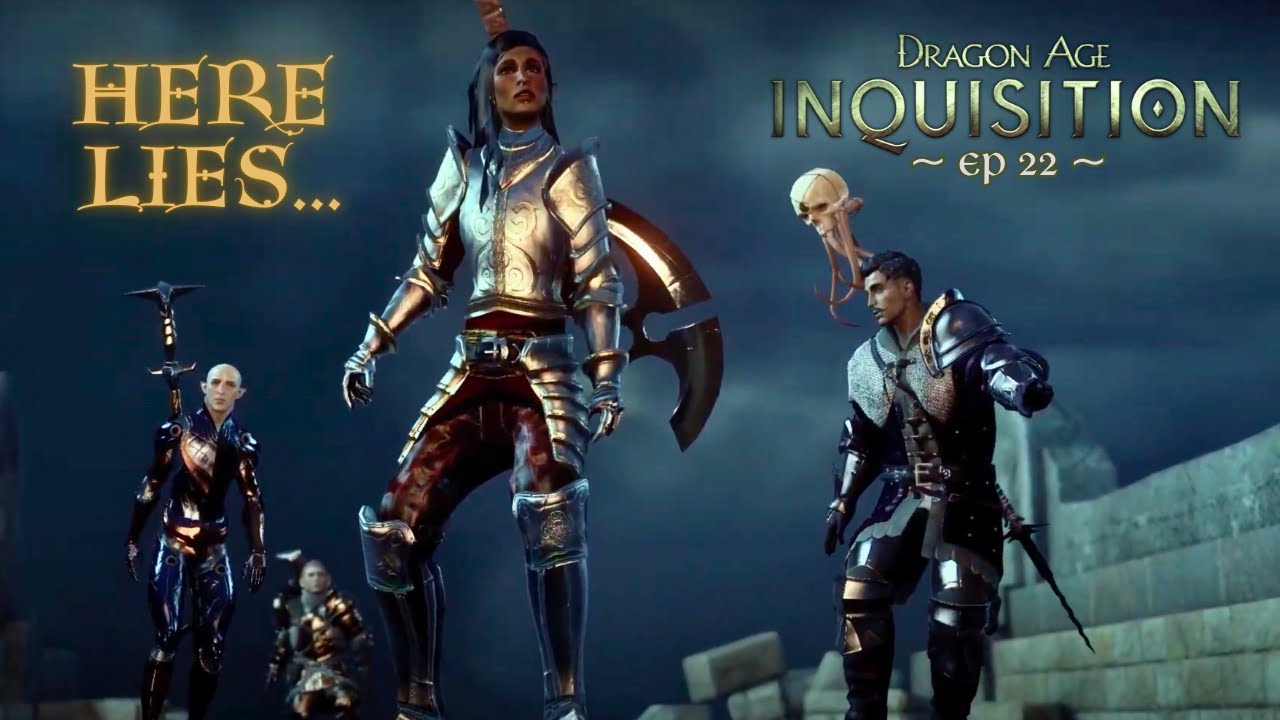 Here Lies... | Dragon Age: Inquisition | Elf Warrior Modded Let’s Role-Play | Episode 22 - YouTube