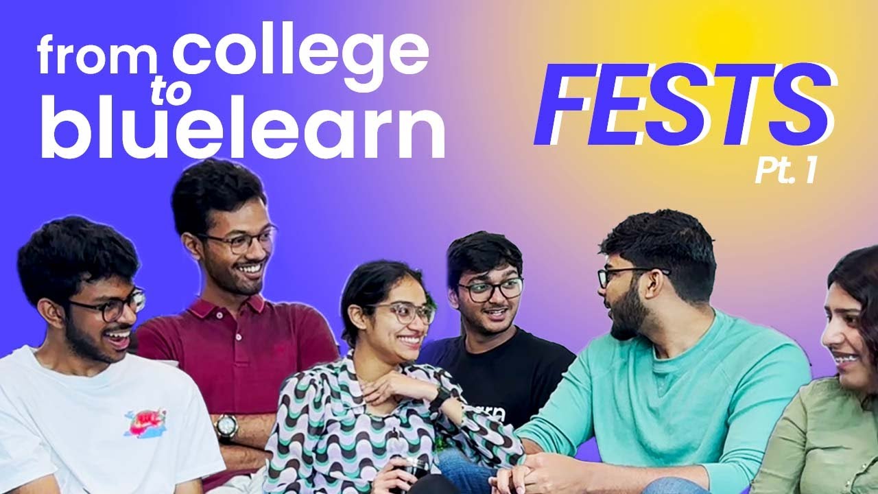 From college to bluelearn ft. FESTS (Pt. 1) - YouTube