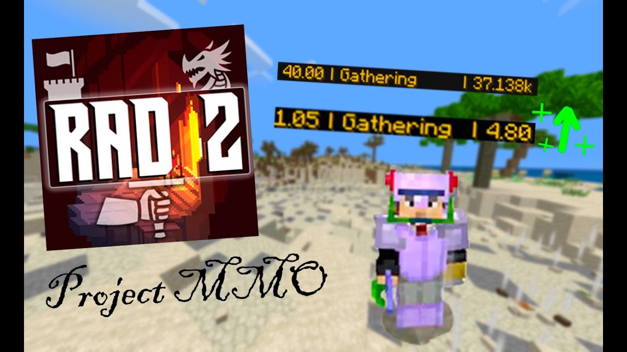 Como subir el Gathering de Project MMO en RAD2 / How to improve the Gathering of Project MMO in ...
