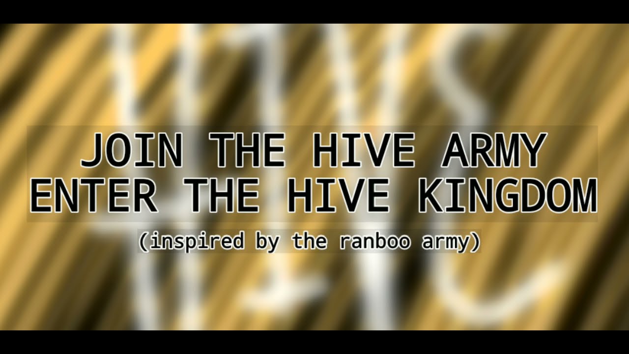 🖤Join The Hive Army💛 The Hive Kingdom King Alex - YouTube
