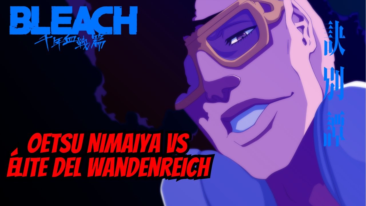 Oetsu Nimaiya vs Élite del Wandenreich l BLEACH Thousand Year Blood War ...