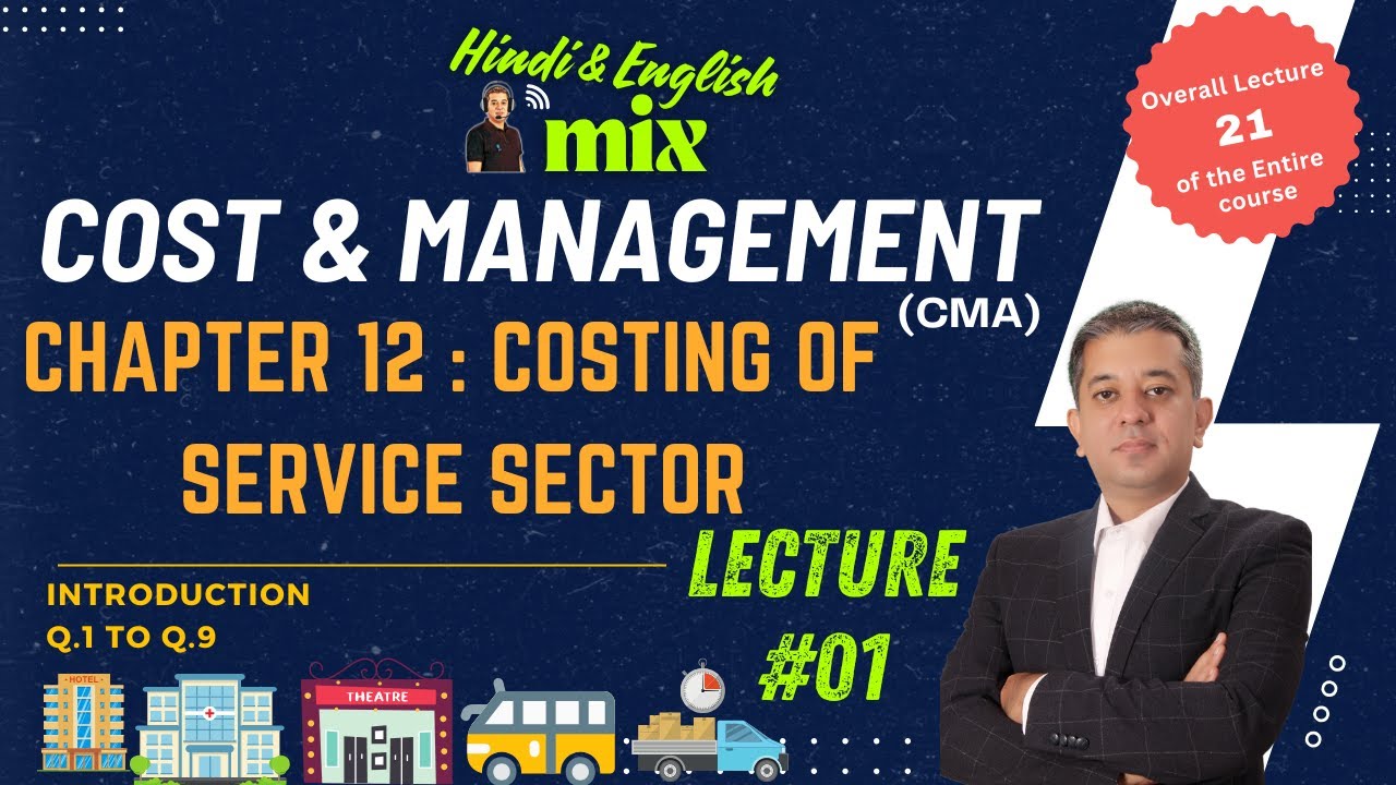 CA INTER || Costing (CMA) || Costing of Service Sector || Lecture 1 ...