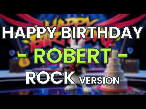 Happy Birthday ROBERT (Rock Version)