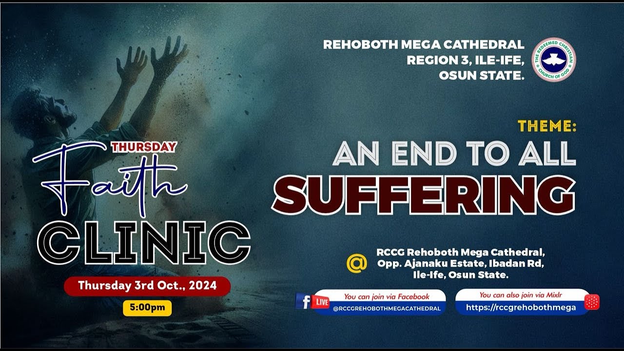 FAITH CLINIC|| AN END TO ALL SUFFERING|| 3RD OCTOBER, 2024 - YouTube
