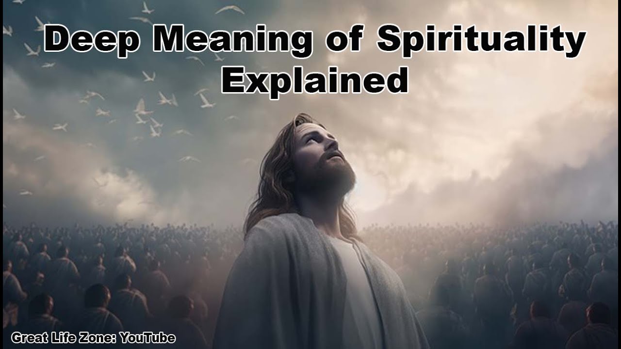 Deep Meaning of Spirituality Explained - YouTube