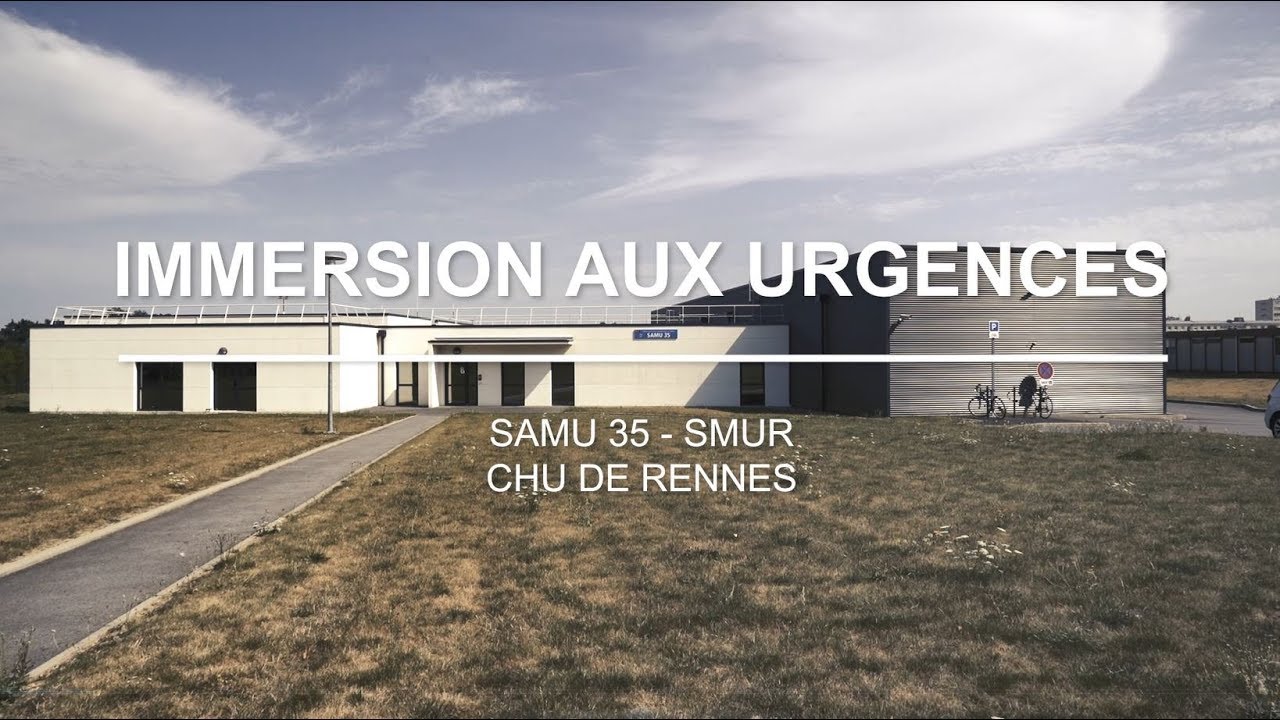 Immersion au SAMU 35 - SMUR- Centre 15 du CHU de Rennes - YouTube
