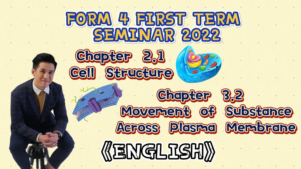 【ENG】FORM 4 BIO 1st Term Seminar 2022 (Eng Version) - F4 C2.1 & 3.2 ...