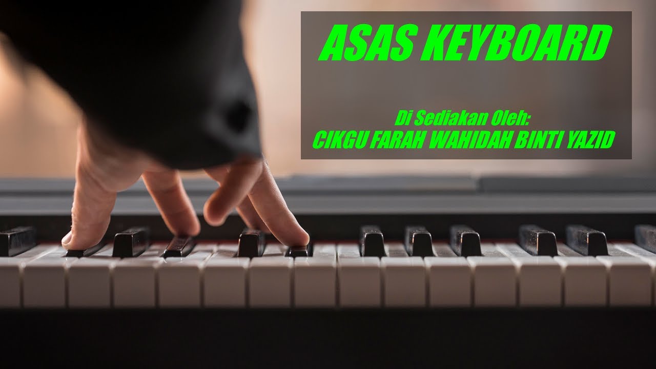 ASAS KEYBOARD (PENJARIAN SOLFA - RIGHT HAND) - YouTube