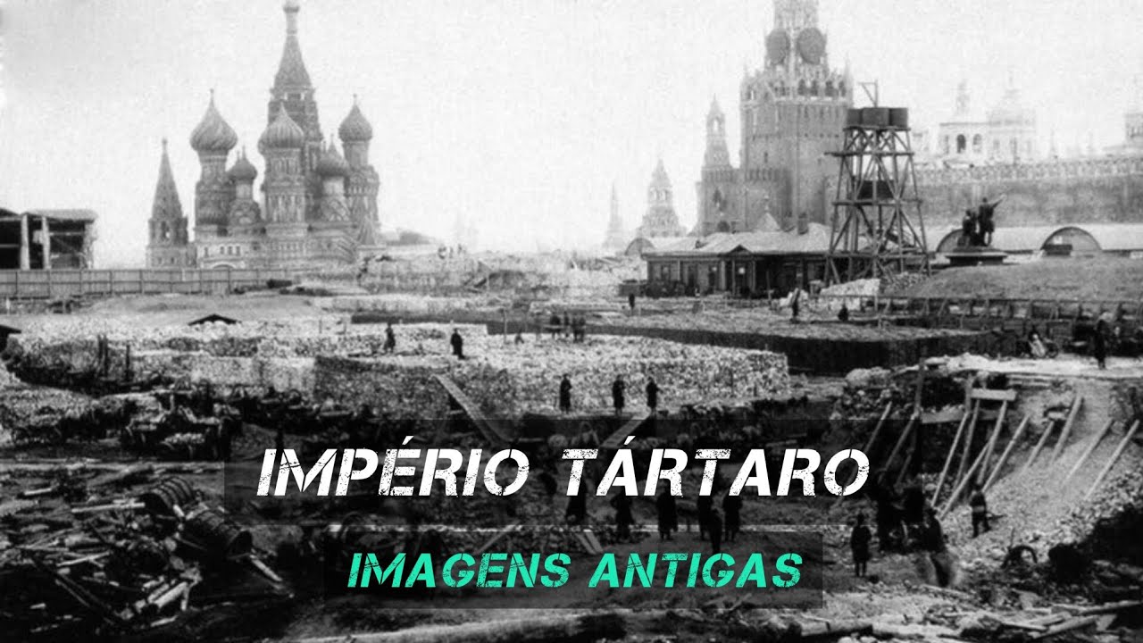 IMPERIO TÁRTARO.IMAGENS ANTIGAS. @TARTARIABRASIL - YouTube