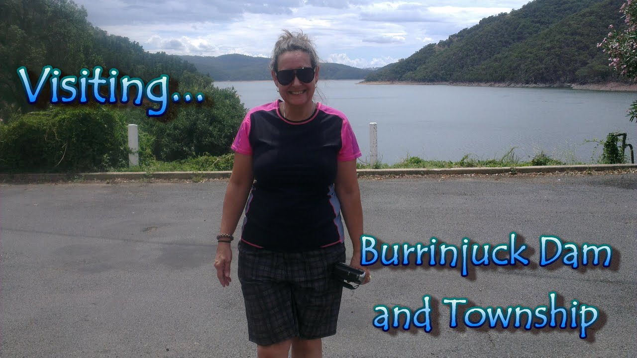 Burrinjuck Dam Jan15 Part 3 - Visiting the Dam wall and Burrinjuck ...