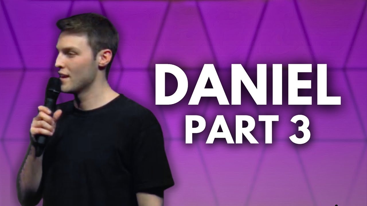 Daniel | Part 3 | 3/6/24 - YouTube