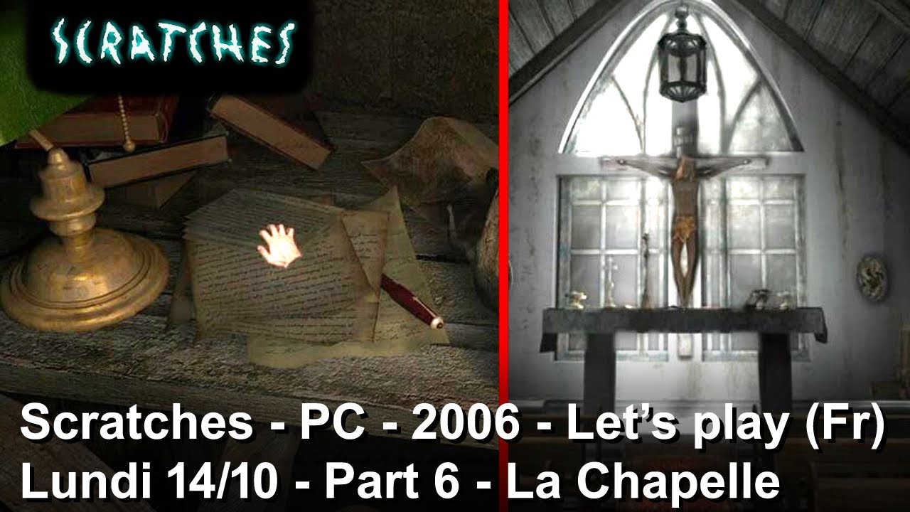 Scratches - 2006 - PC - Lundi 14/10 - Part 6 - La Chapelle - YouTube