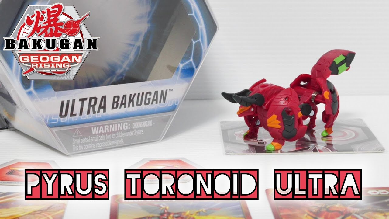 PYRUS TORONOID ULTRA Single Pack | Geogan Rising | BAKUGAN UNBOX - YouTube