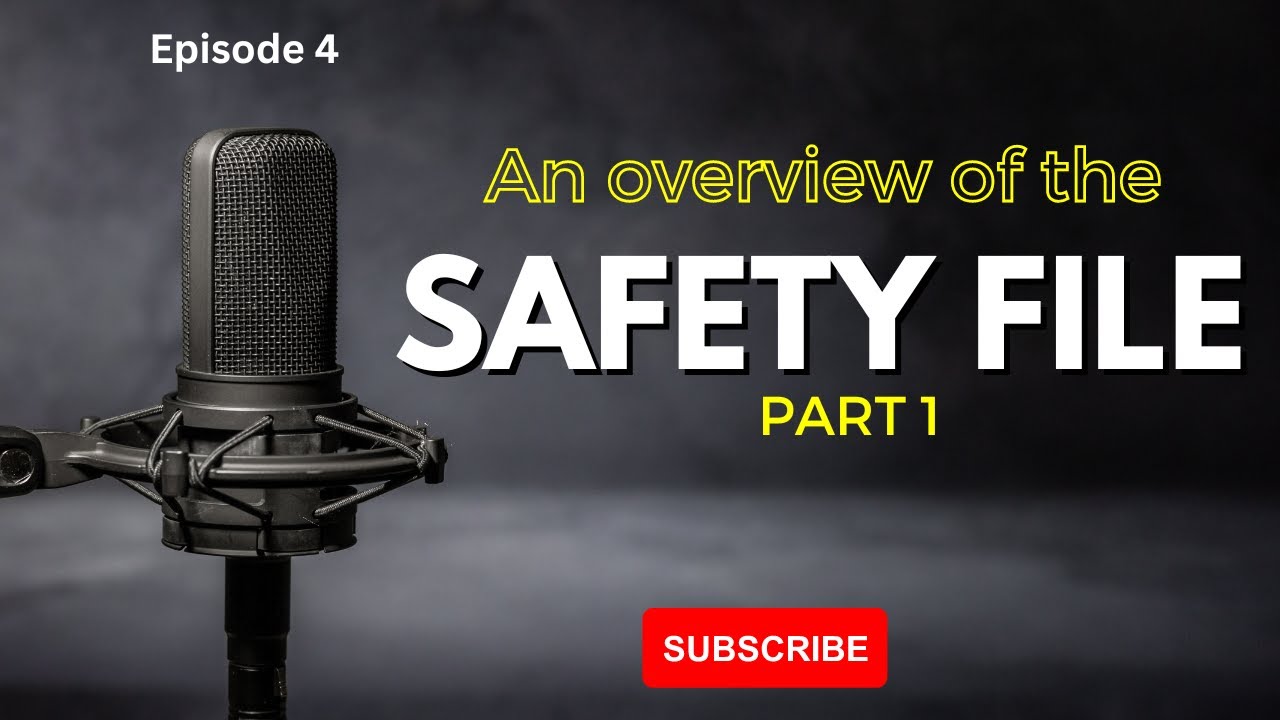 Episode 4 | Safety File Overview (Part 1) - YouTube