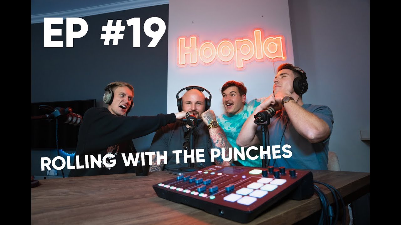 The Hoopla Show Episode #19 - Rolling with the punches | ft. Saxon ...