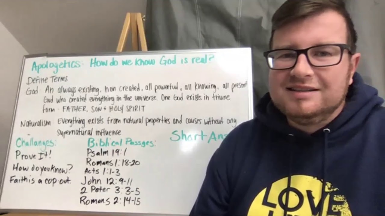 Apologetics #7 "How do we know God is Real?" - YouTube