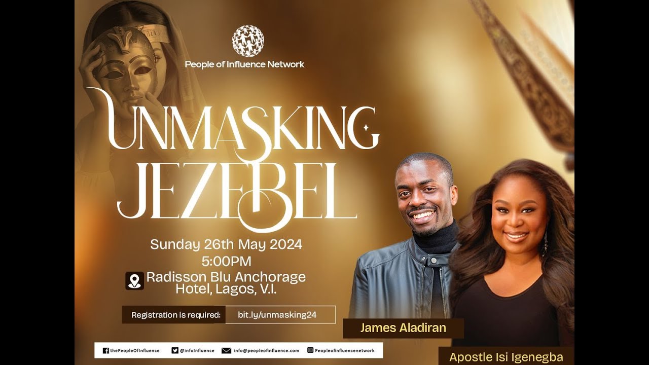 Unmasking Jezebel | Apostle Isi Igenegba | James Aladiran - YouTube