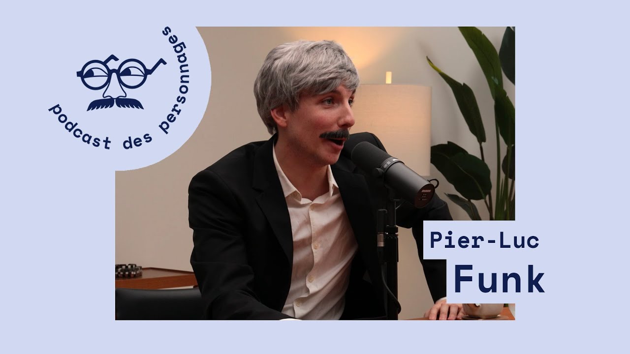 Le podcast des personnages #7 - Gilles Guy (Pier-Luc Funk) - YouTube